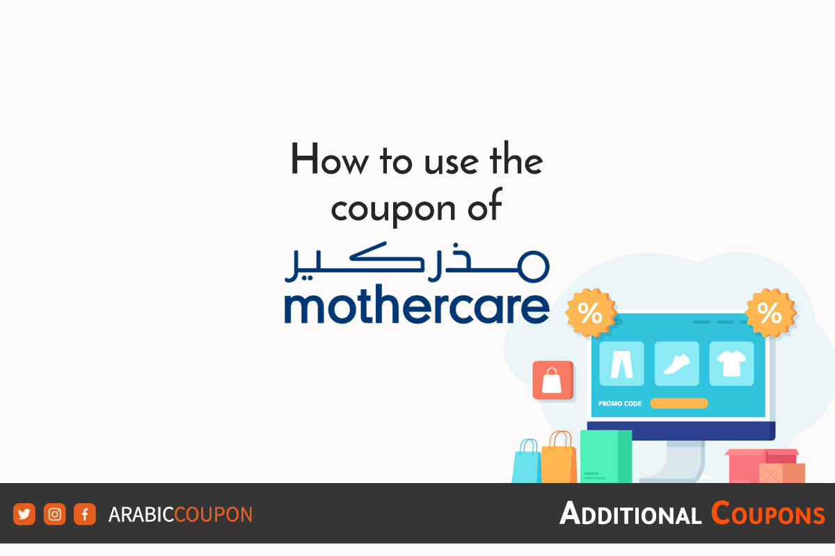 Shop more with ways to activate Mothercare coupon in Saudi Arabia for ...