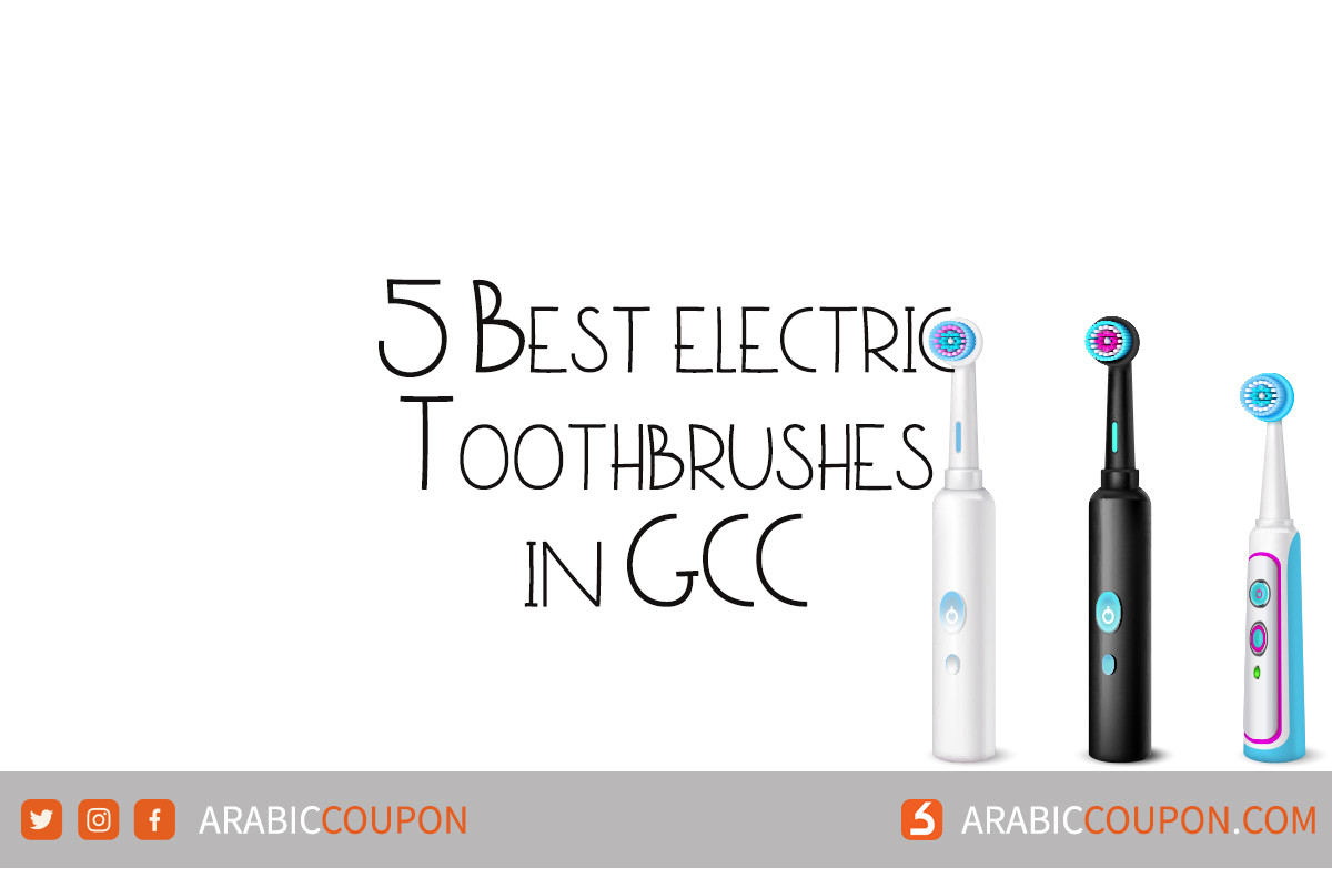 5 Best electric toothbrushes in Saudi Arabia - latest tech news in 2021