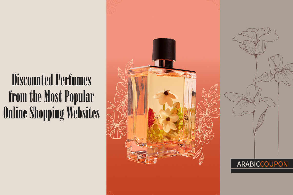 Luxurious and discounted Spring/Summer perfumes 2025 in Saudi Arabia