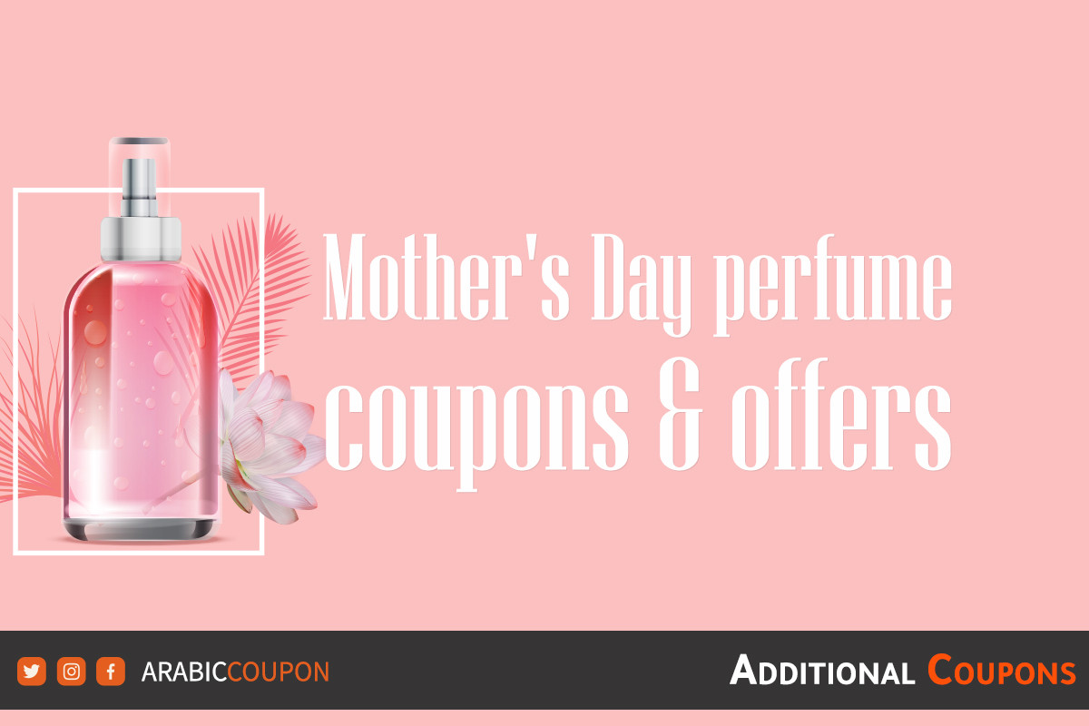 Mother's Day offers on perfumes with Mother's Day codes 2026