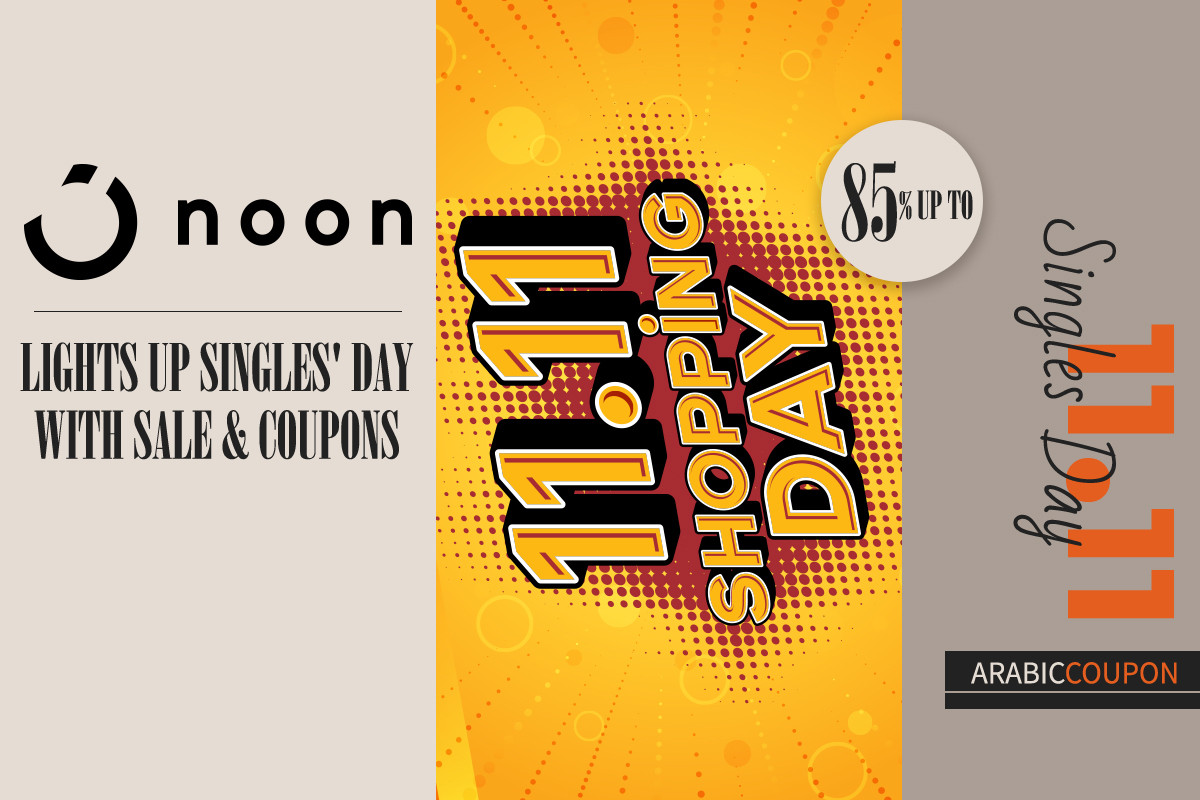 11.11 offers in Saudi Arabia with the new Noon coupon 2026