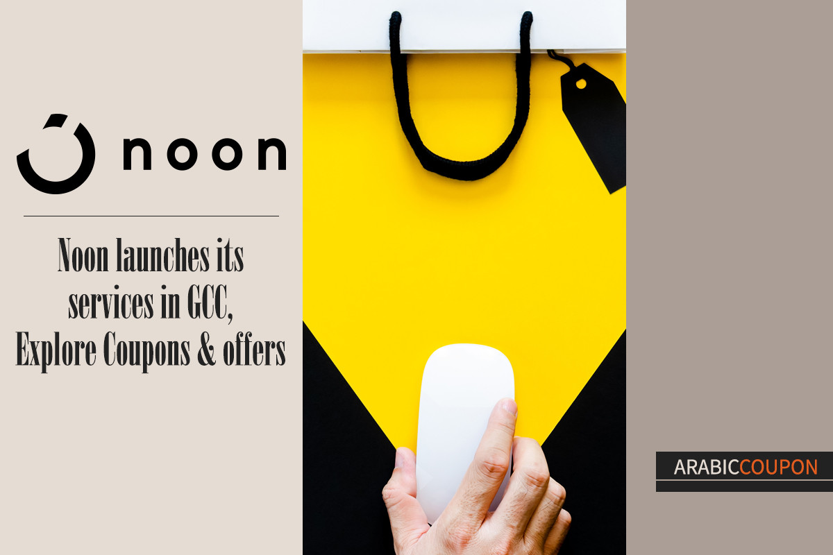 Launching Noon Promo code & offers in Saudi Arabia for savings up to 95%