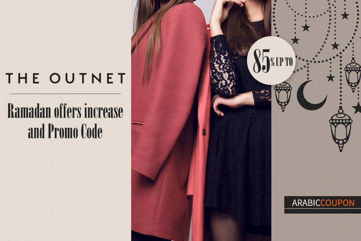 amount of savings with The Outnet coupon & offers - Ramadan 2026